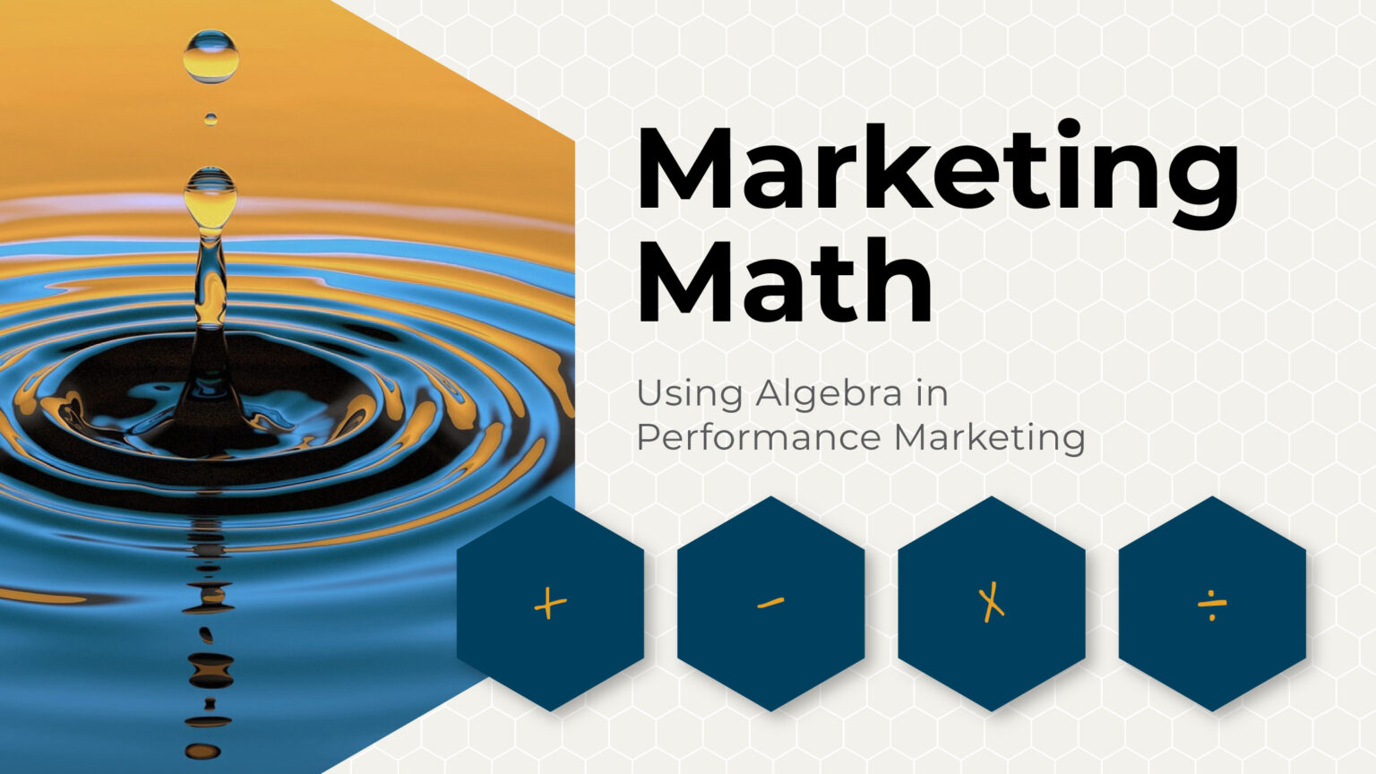 Marketing Math: Using Algebra in Performance Marketing - Apiary Digital